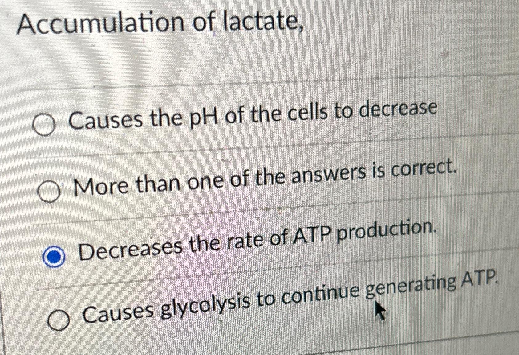 Solved Accumulation of lactate,Causes the pH ﻿of the cells | Chegg.com