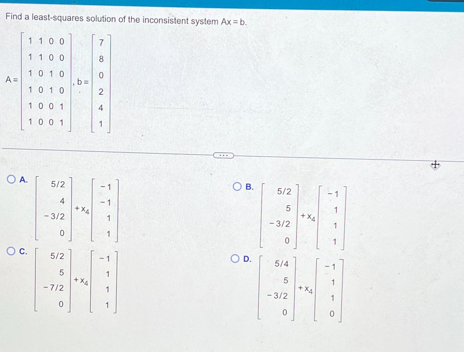 Solved Find a least-squares solution of the inconsistent | Chegg.com