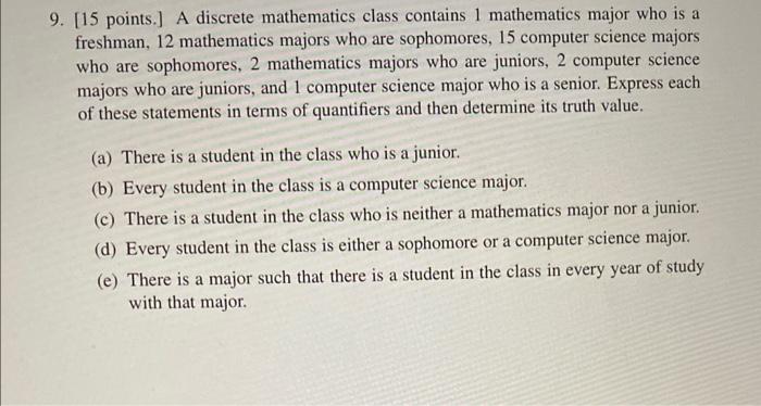 Solved 9. [15 points.] A discrete mathematics class contains | Chegg.com