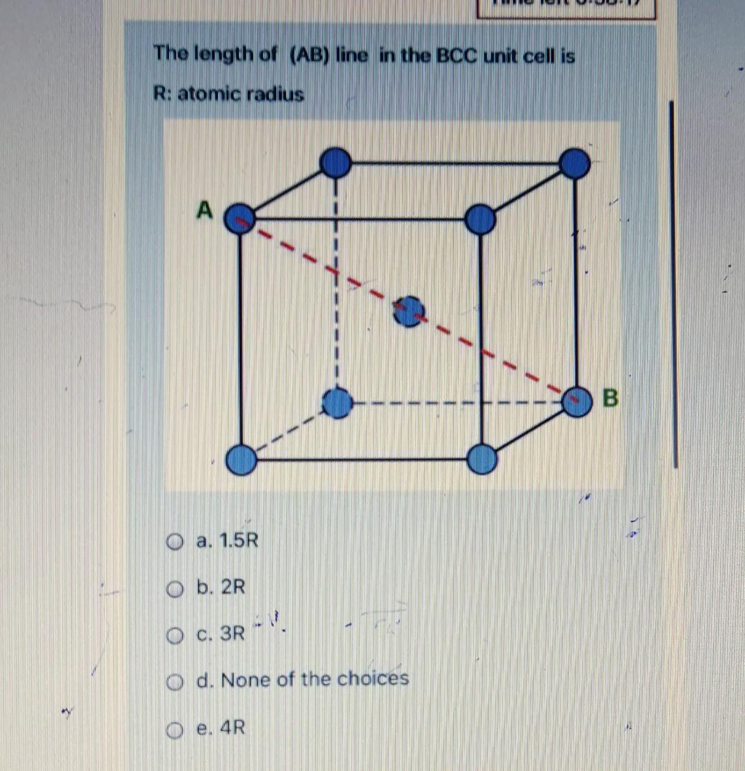 Solved The length of (AB) line in the BCC unit cell is R: | Chegg.com