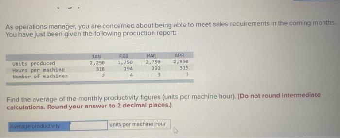 Solved As operations manager, you are concerned about being | Chegg.com