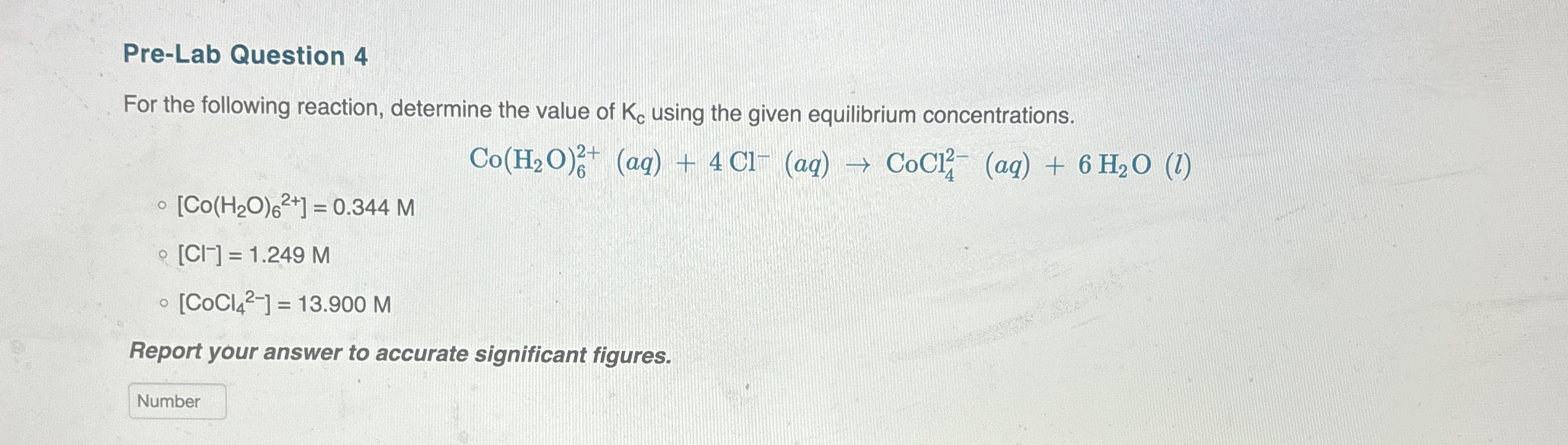 Solved Pre Lab Question 4for The Following Reaction