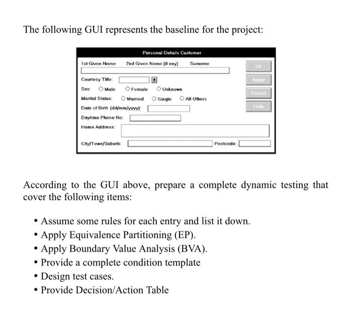 Solved The following GUI represents the baseline for the | Chegg.com