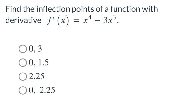 Solved Find the inflection points of a function with | Chegg.com