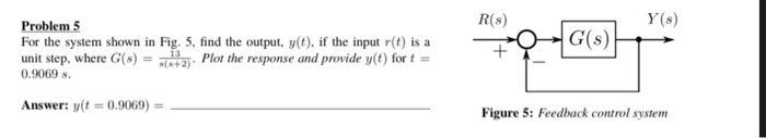 Solved ROS Problem 5 For the system shown in Fig. 5, find | Chegg.com