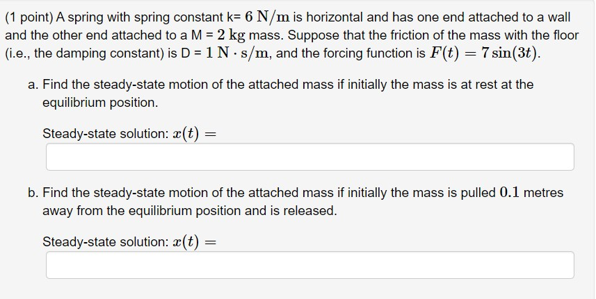 Solved (2 points) A spring with spring constant k = 9 N/m is | Chegg.com