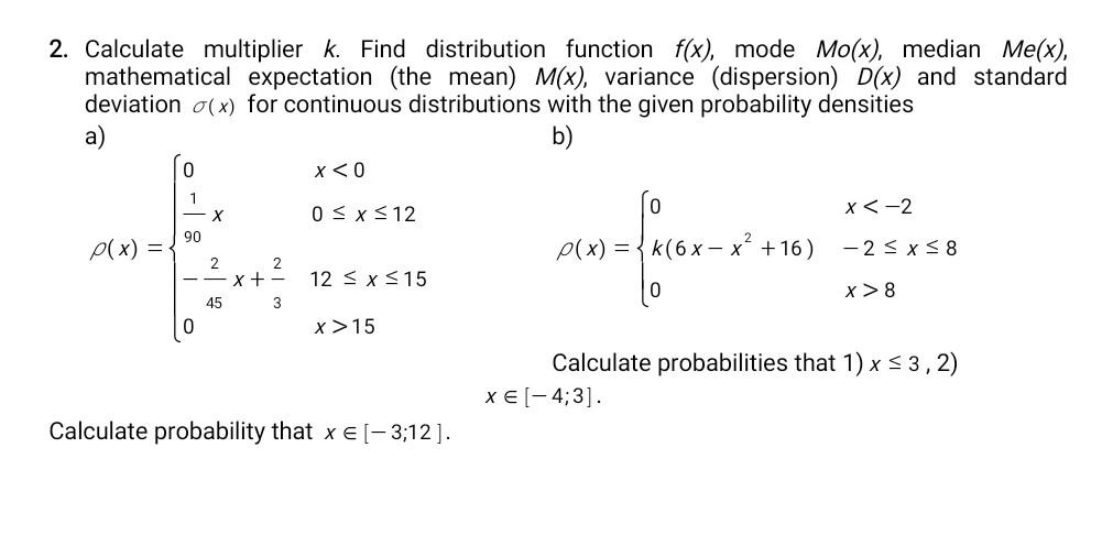 Solved 2. Calculate multiplier k. Find distribution function | Chegg.com Solved 2. Calculate multiplier k. Find distribution function | Chegg.com
