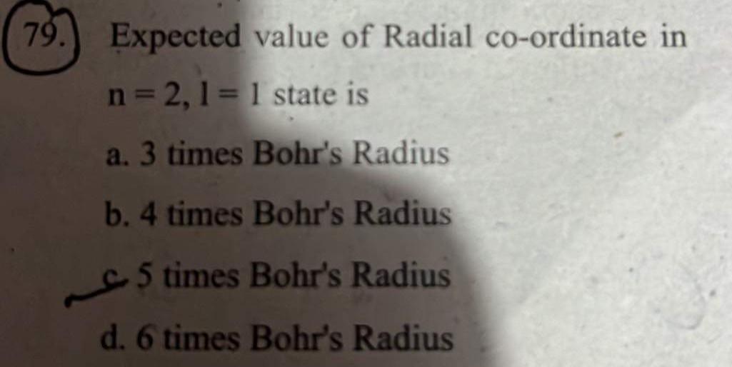 Solved 79. Expected value of Radial co-ordinate in n=2,l=1 | Chegg.com