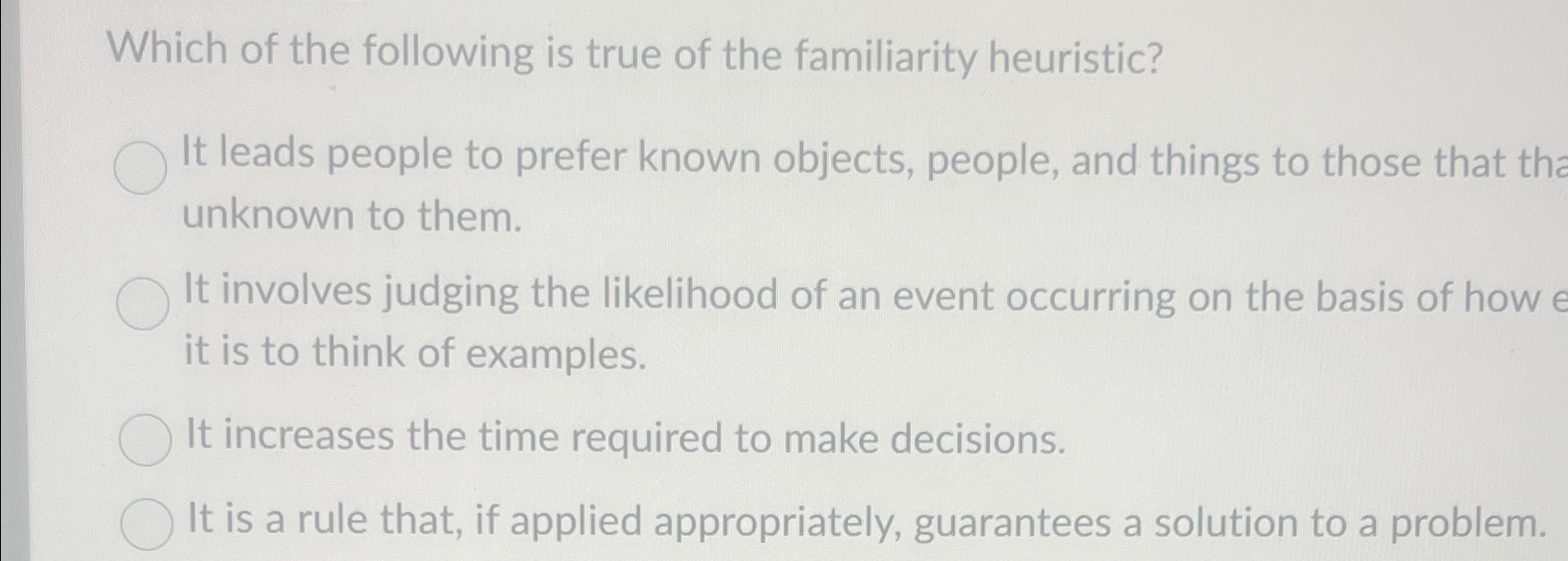 Solved Which of the following is true of the familiarity | Chegg.com