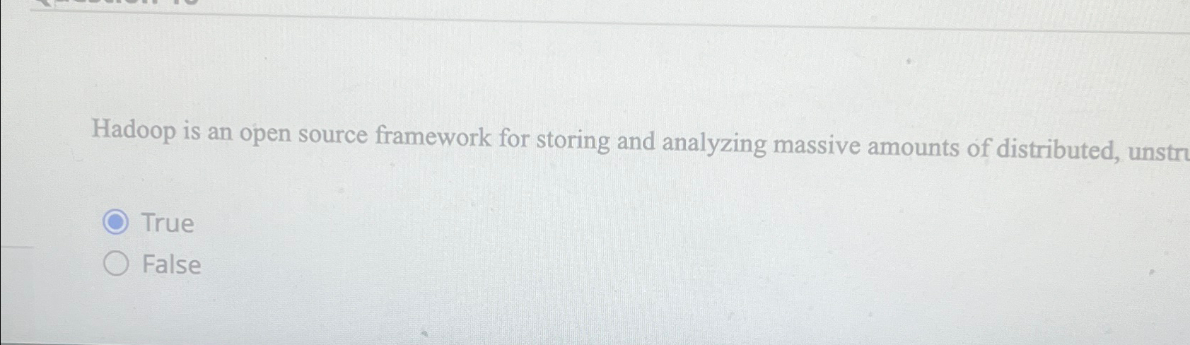 Solved Hadoop is an open source framework for storing and | Chegg.com