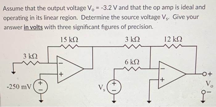 Solved Assume that the output voltage V0=−3.2 V and that the | Chegg.com