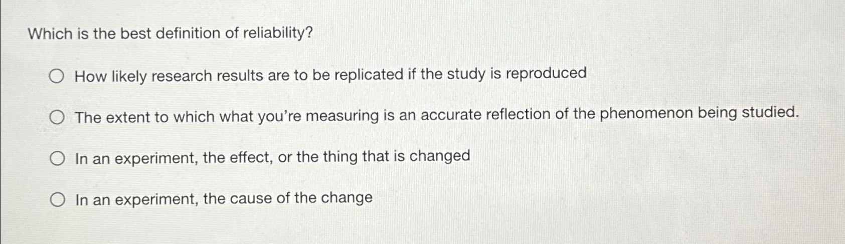 Solved Which is the best definition of reliability?How | Chegg.com