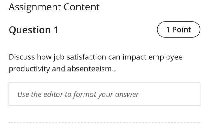 Solved Assignment Content Question 1 Discuss how job | Chegg.com