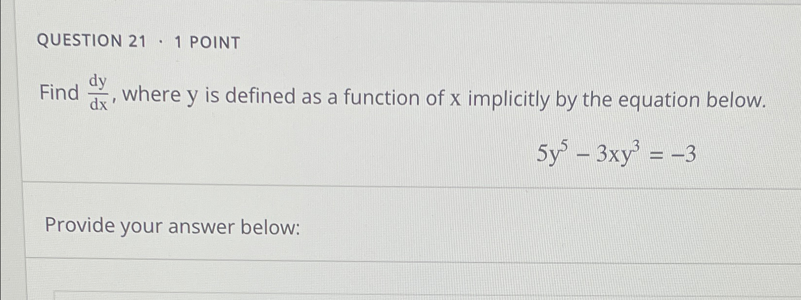 QUESTION 21 * 1 ﻿POINTFind dydx, ﻿where y ﻿is defined | Chegg.com