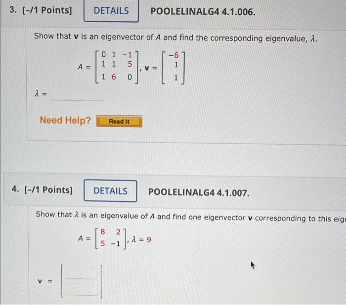 Solved Show that v is an eigenvector of A and find the | Chegg.com