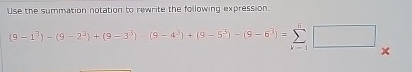 Solved Use the summation notation to rewrite the following | Chegg.com