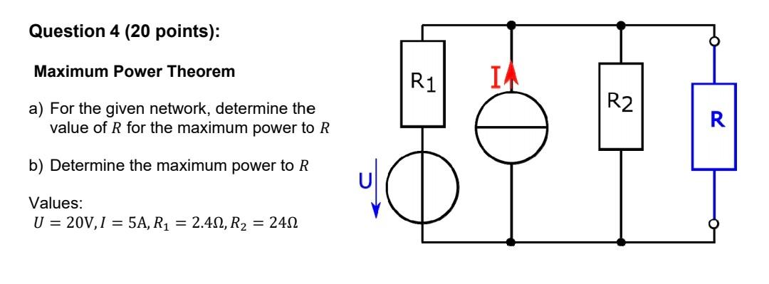 Solved Question 4 (20 points): Maximum Power Theorem R1 IA I | Chegg.com