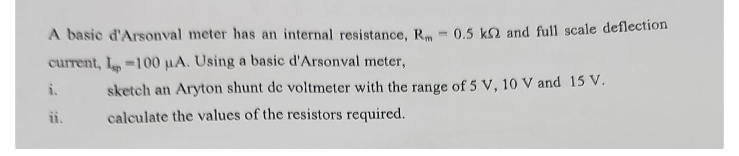 Solved A basic d'Arsonval meter has an internal resistance, | Chegg.com