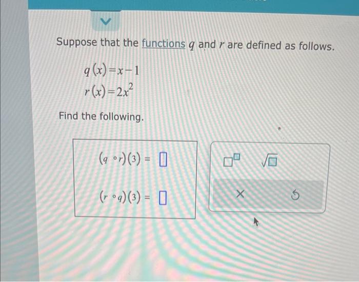 Solved Suppose that the functions q and r are defined as | Chegg.com
