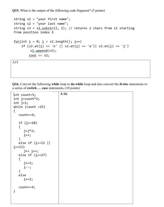 Solved Q15. What is the output of the following code | Chegg.com