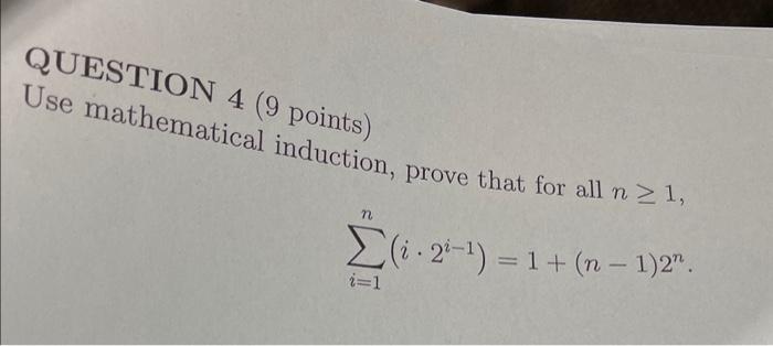 Solved QUESTION 4 ( 9 points) Use mathematical induction, | Chegg.com