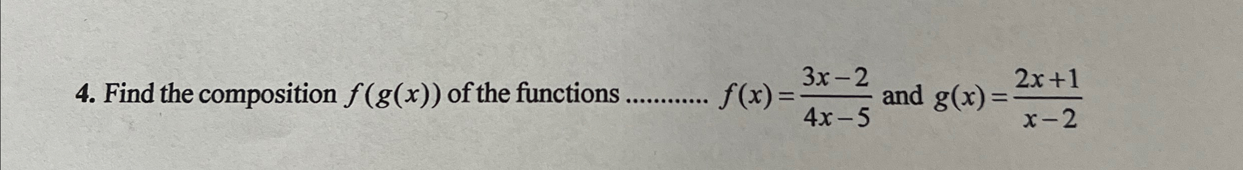 Solved Find the composition f(g(x)) ﻿of the functions | Chegg.com