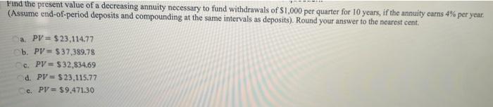 Solved Find the present value of a decreasing annuity | Chegg.com