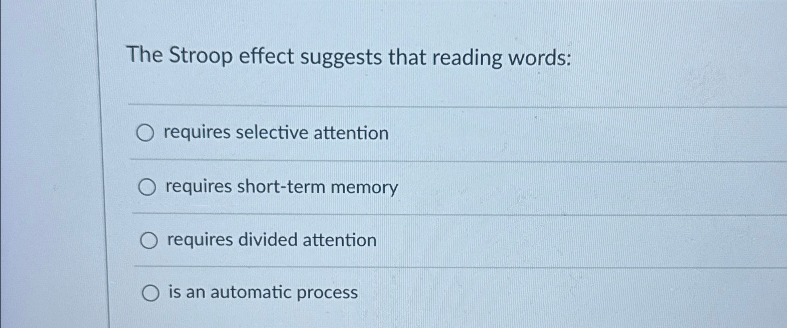 Solved The Stroop effect suggests that reading | Chegg.com