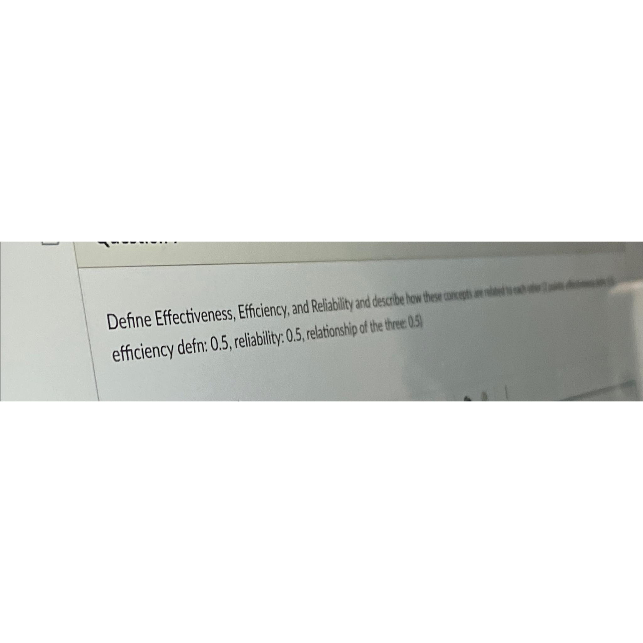 Solved Define Effectiveness, Efficiency, and Reliability and | Chegg.com