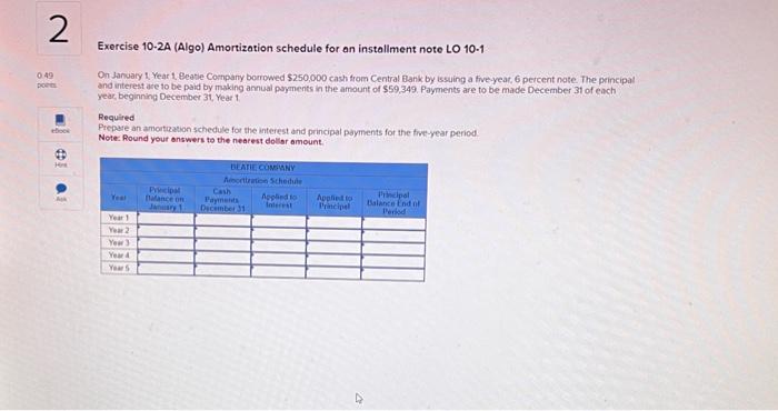 Solved Exercise 10-2A (Algo) Amortization schedule for an | Chegg.com