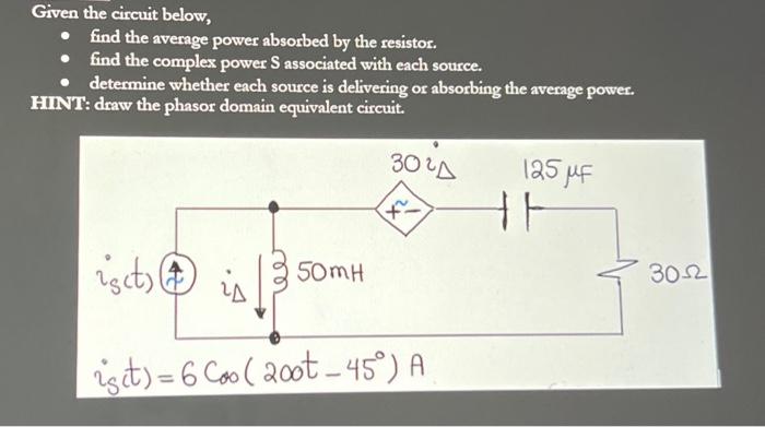Solved Given the circuit below, - find the average power | Chegg.com