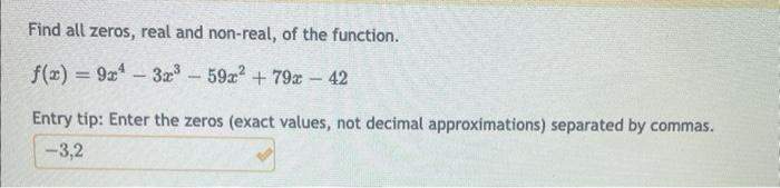 Solved Find all zeros, real and non-real, of the function. | Chegg.com