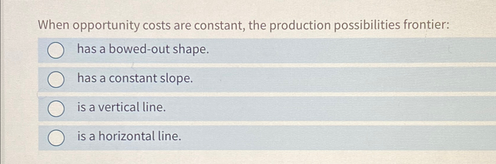 Solved When opportunity costs are constant, the production | Chegg.com
