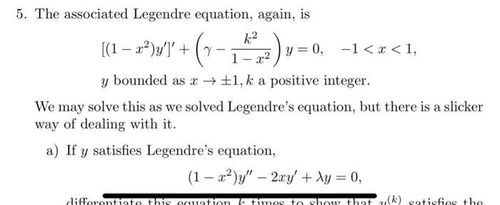 Solved ?- * )= 0, 5. The associated Legendre equation, | Chegg.com