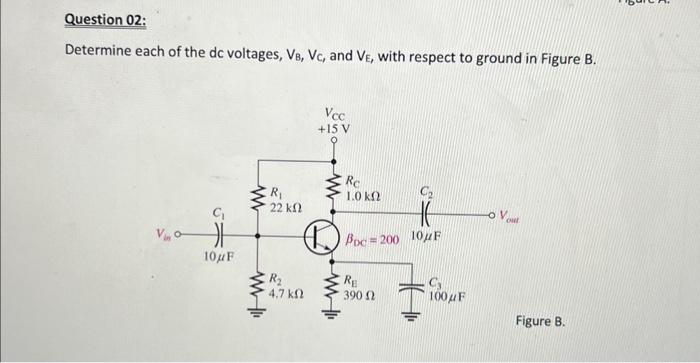 Solved Determine each of the dc voltages, VB,VC, and VE, | Chegg.com