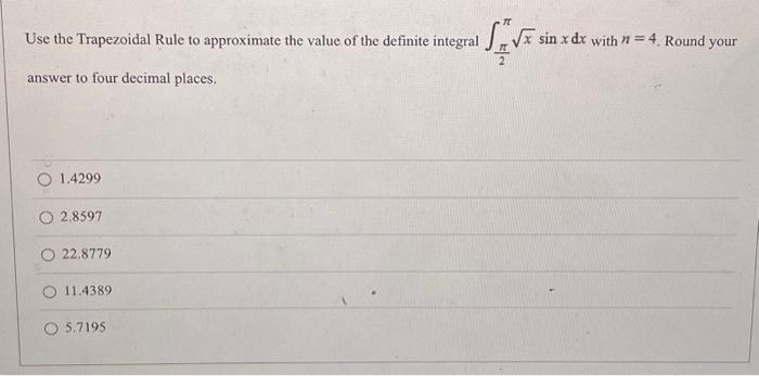 Solved Use the Trapezoidal Rule to approximate the value of | Chegg.com