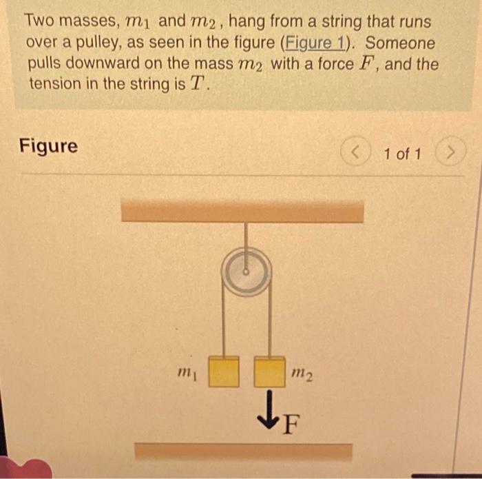 Solved Two masses, m1 and m2, hang from a string that runs | Chegg.com