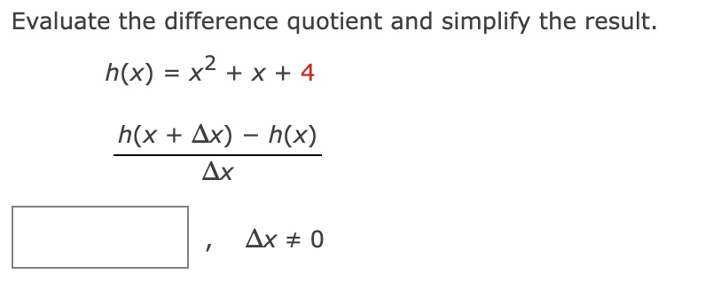 Solved Evaluate the difference quotient and simplify the | Chegg.com