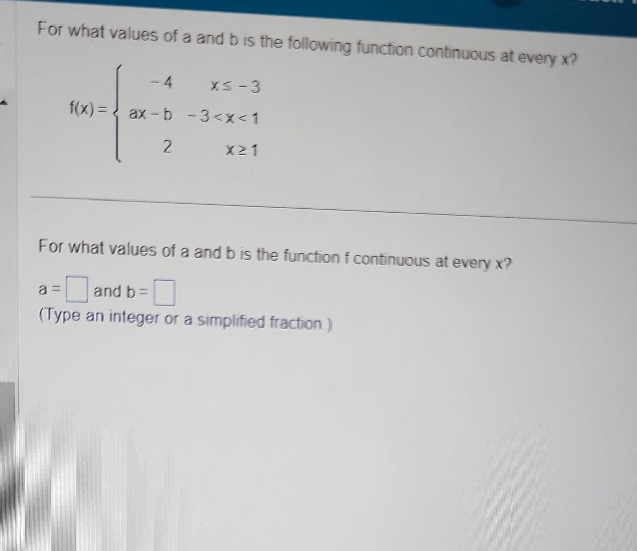 Solved For what values of a and b is the following function | Chegg.com