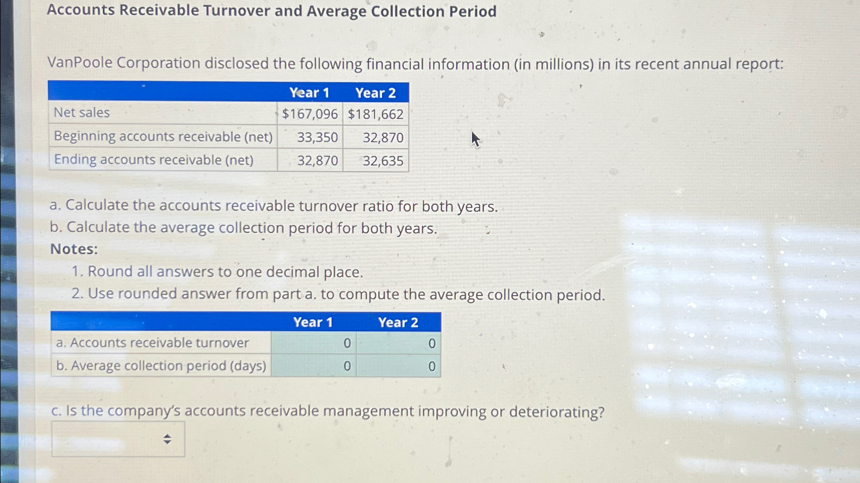 Solved Accounts Receivable Turnover and Average Collection | Chegg.com