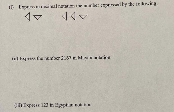 Solved (i) Express in decimal notation the number expressed | Chegg.com