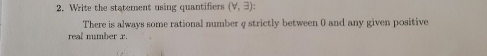 Solved 2. Write the statement using quantifiers (V, 3): | Chegg.com