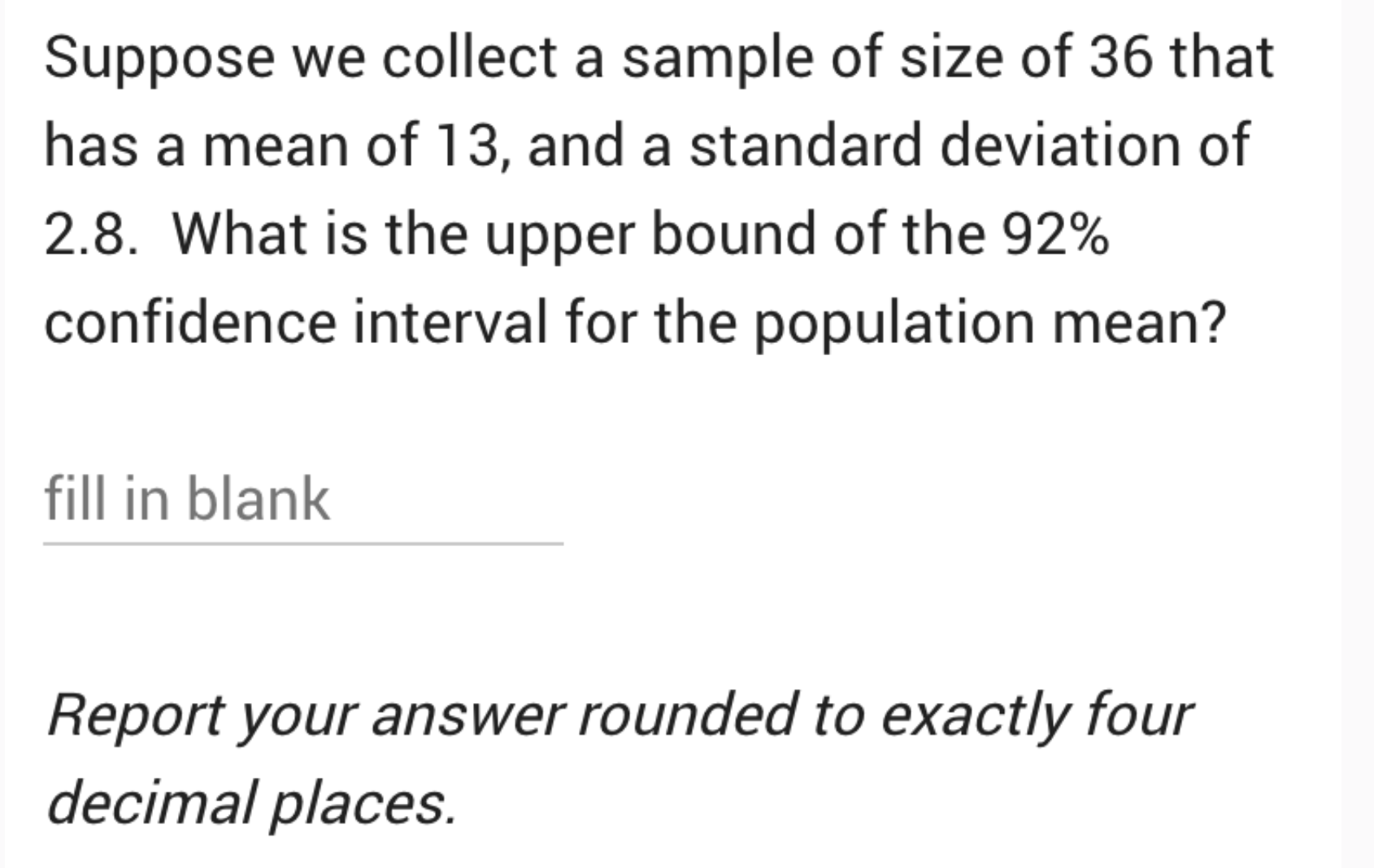 Solved Suppose we collect a sample of size of 36 ﻿thathas a | Chegg.com