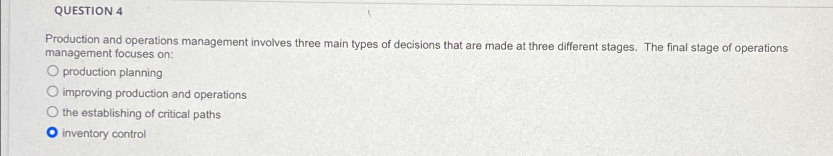 Solved QUESTION 4Production and operations management | Chegg.com
