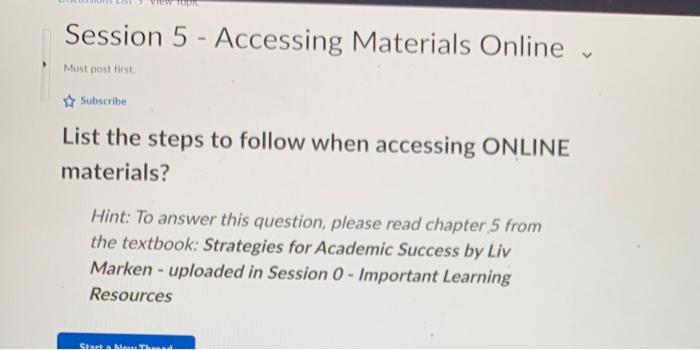 Solved Session 5 - Accessing Materials Online Must post | Chegg.com