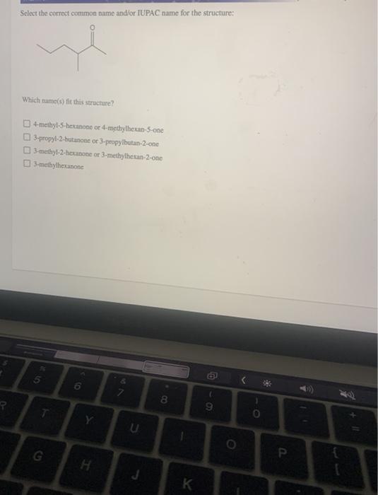 Solved Select the correct common name and/or IUPAC name for | Chegg.com
