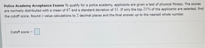 Solved Police Academy Acceptance Exams To qualify for a | Chegg.com