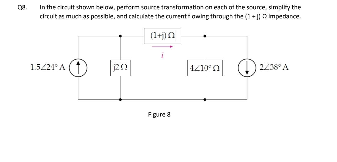 Solved Q8. ﻿In the circuit shown below, perform source | Chegg.com