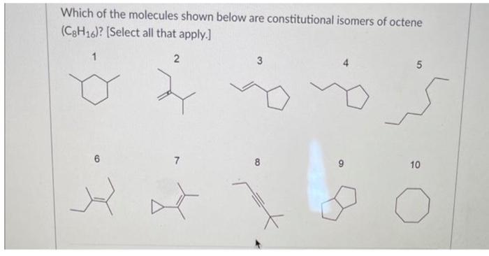 Solved Which of the molecules shown below are constitutional | Chegg.com