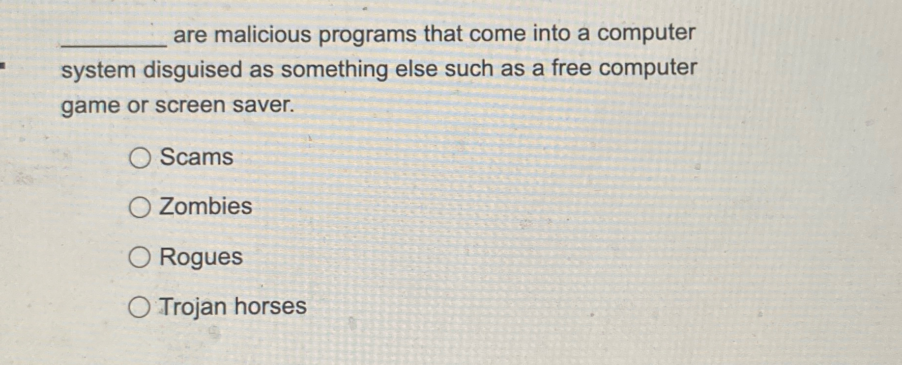 Solved are malicious programs that come into a computer | Chegg.com